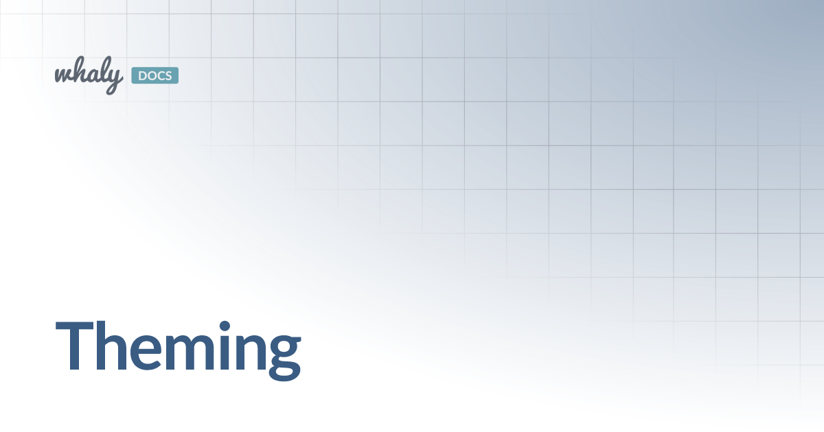 Theming | Documentation