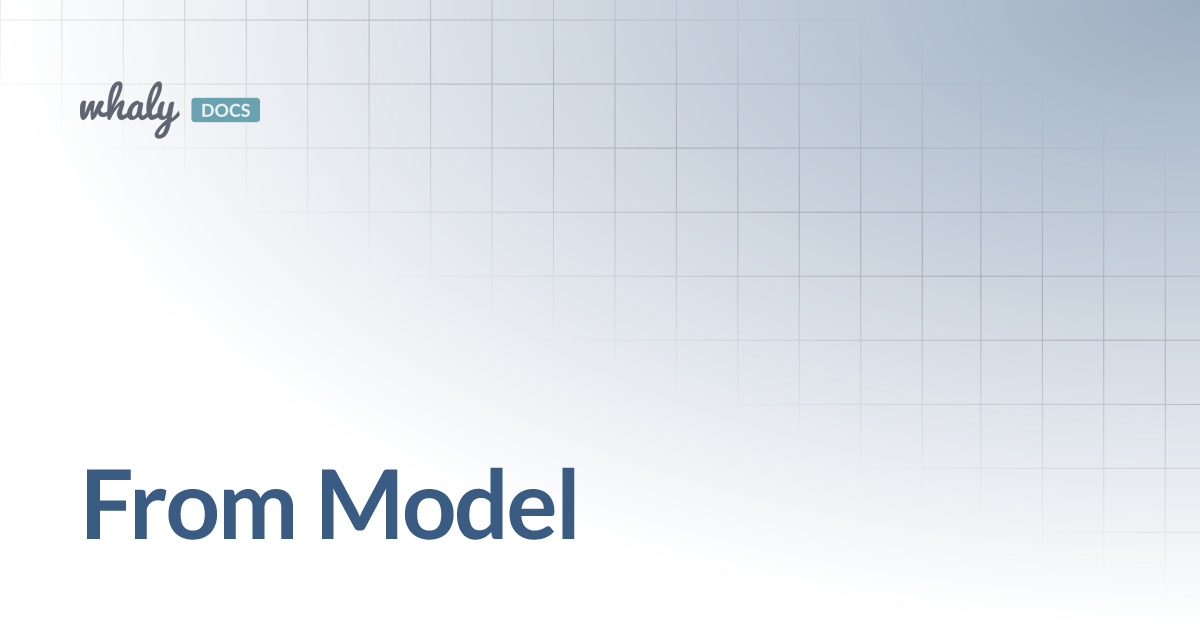 From Model | Documentation