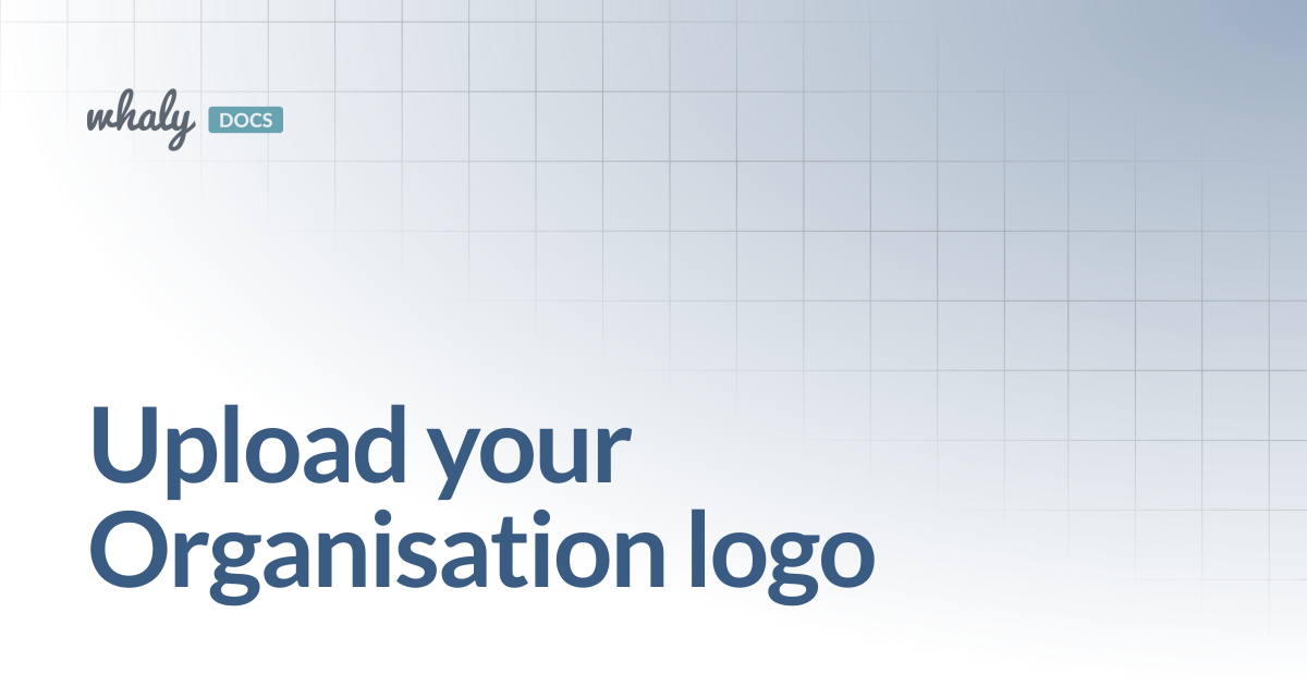 Upload your Organisation logo | Documentation