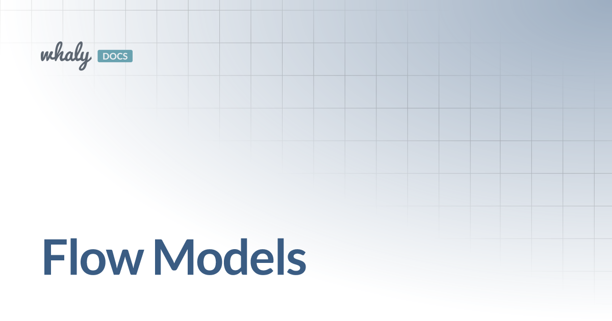 Flow Models | Documentation
